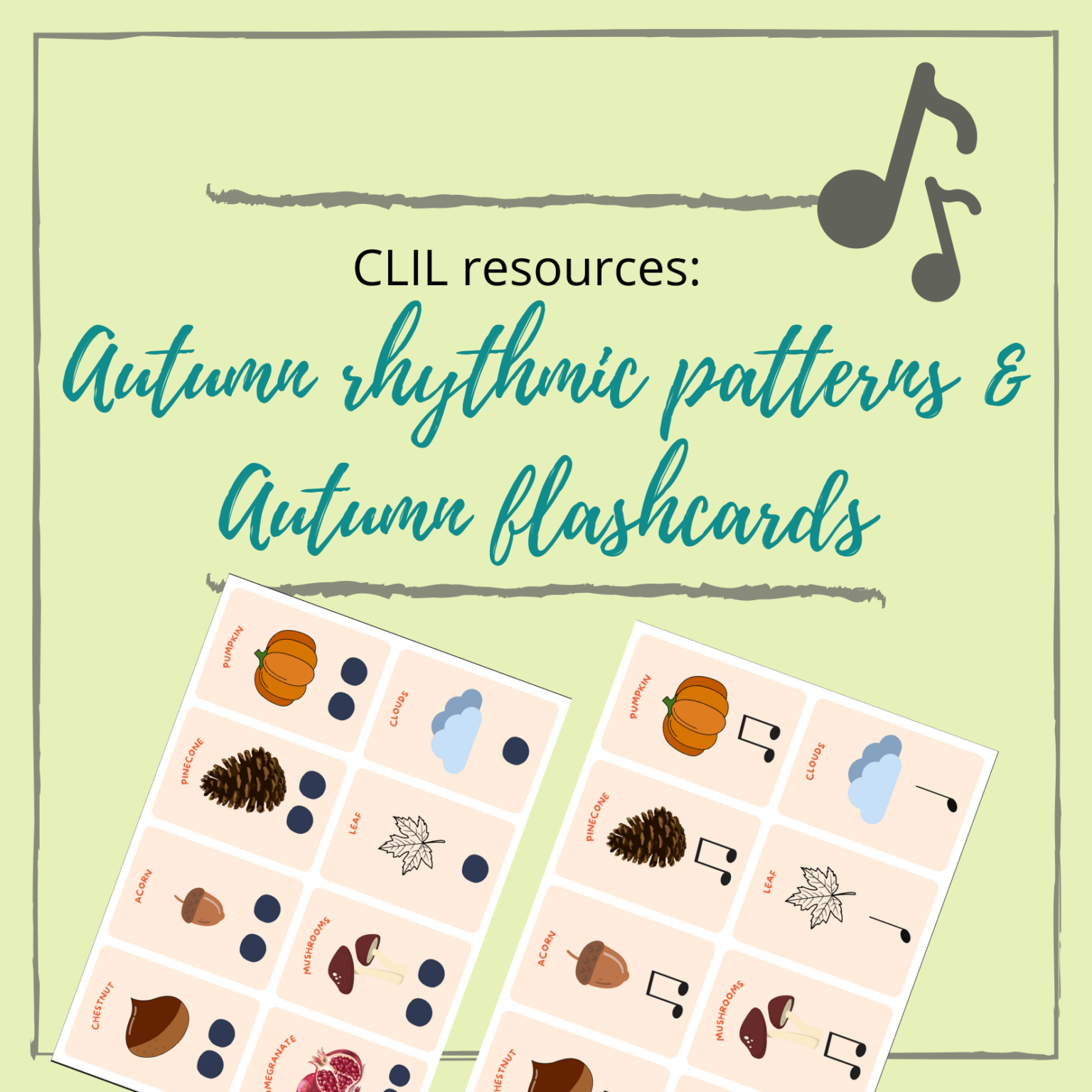 Autumn rhythmic patterns & Flashcards. CLIL Music resources